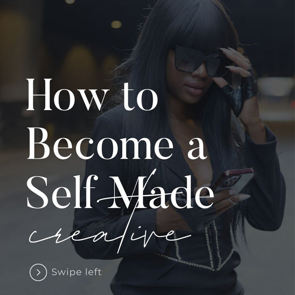 5 Tips on Becoming a Self Made Creative – ModelShop Store